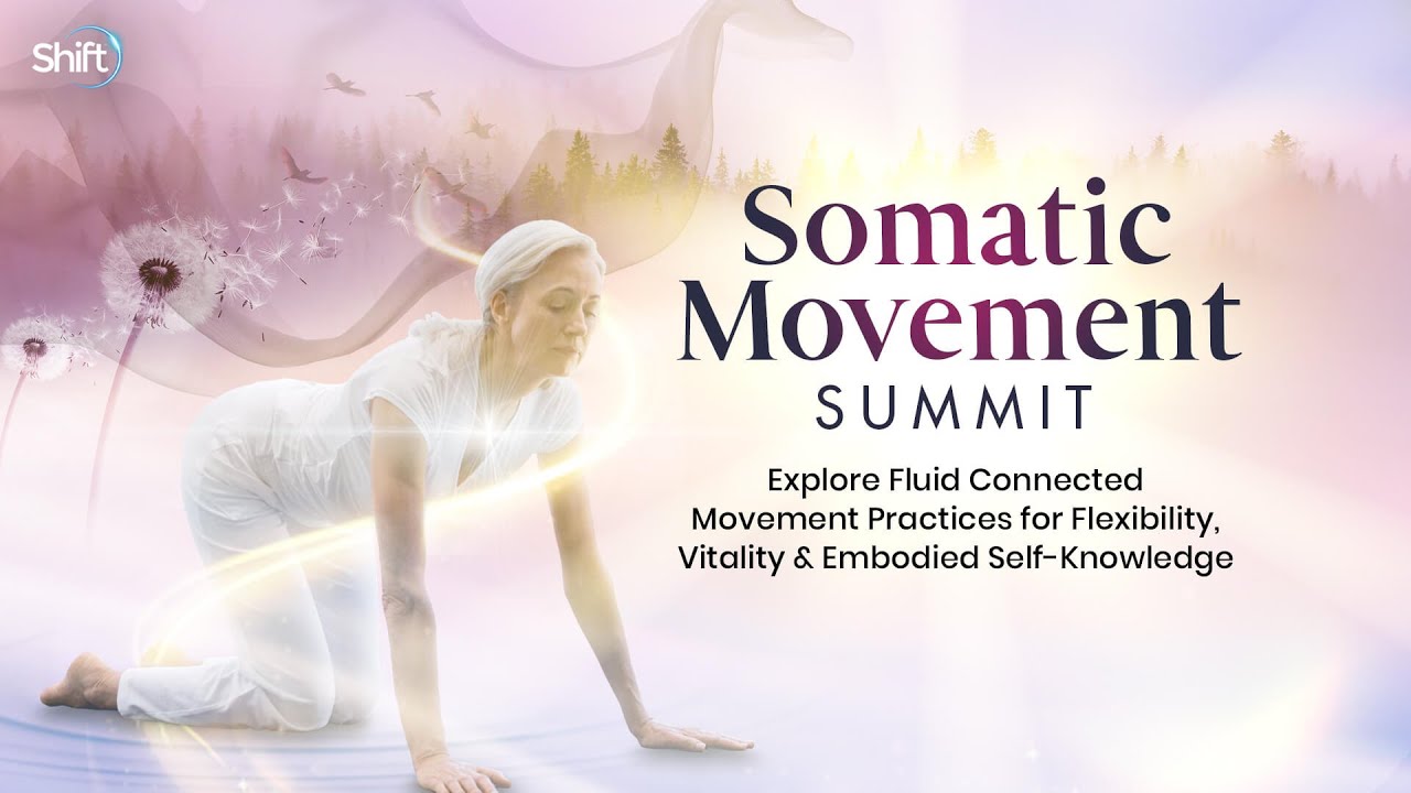 Somatic Movement Summit - Registration Open - Zero Point Awakening
